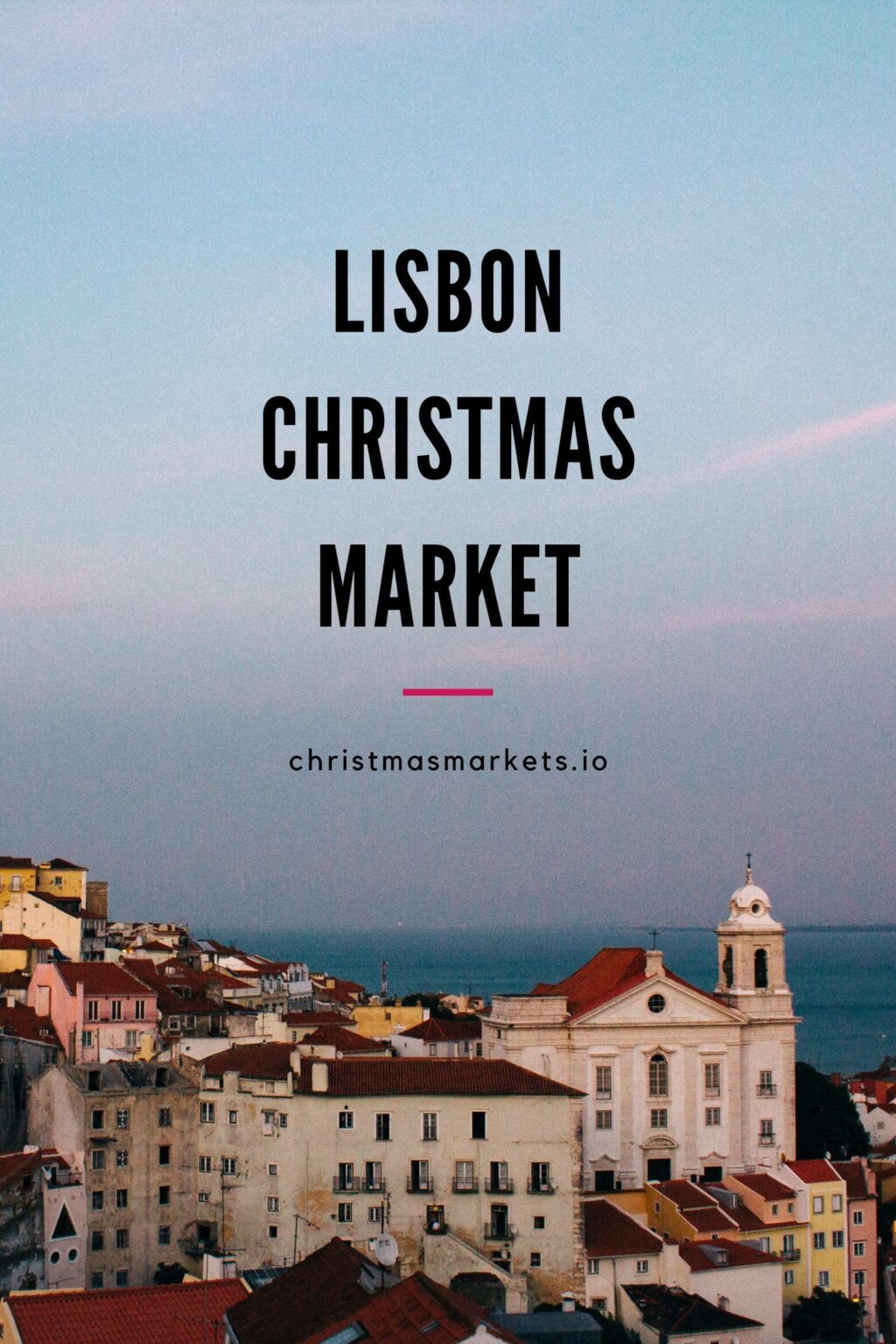 Lisbon Christmas Market 2026: December in the Sun