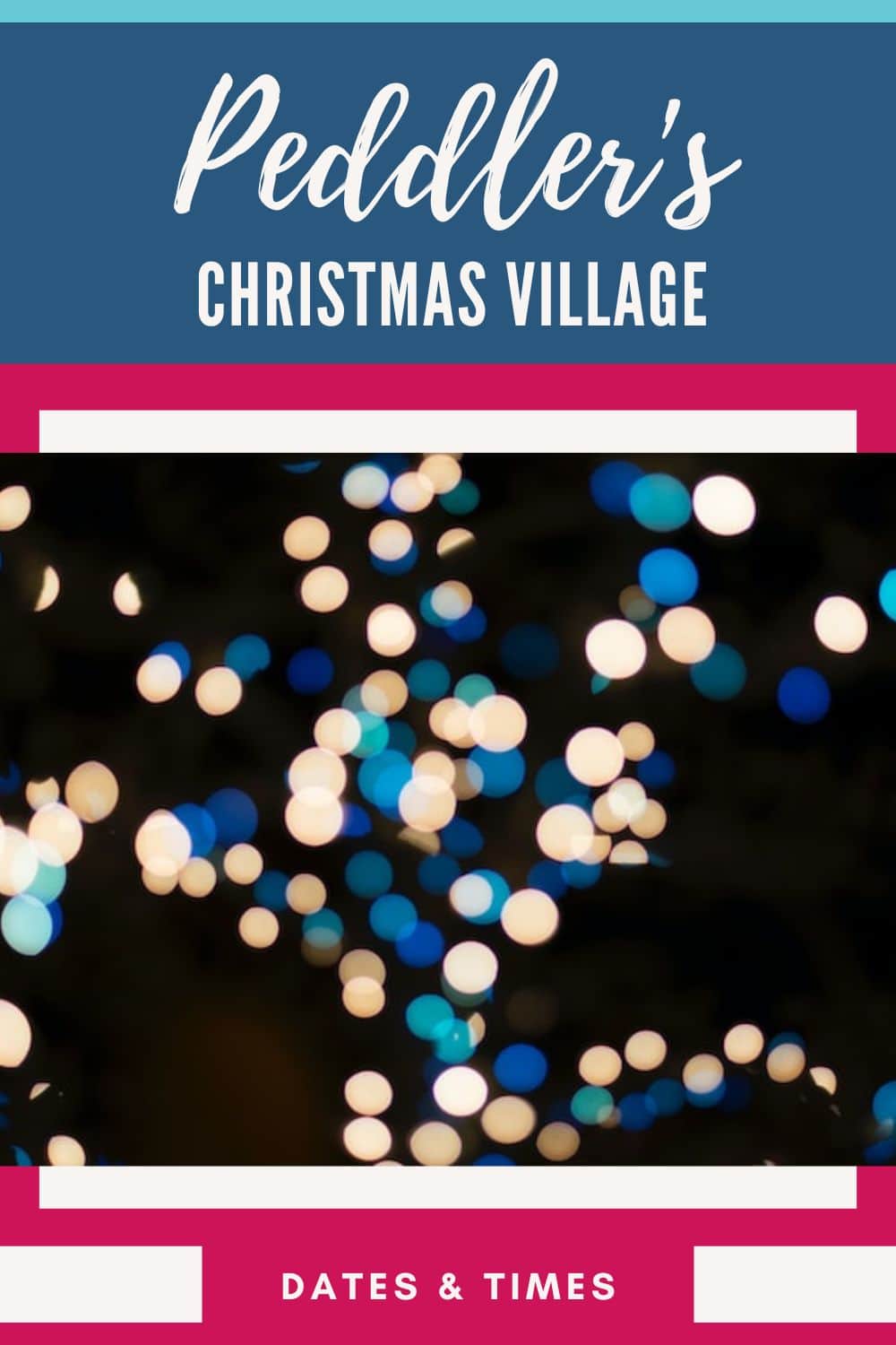 Peddler's Village Christmas 2026: Holiday Lights & Hours