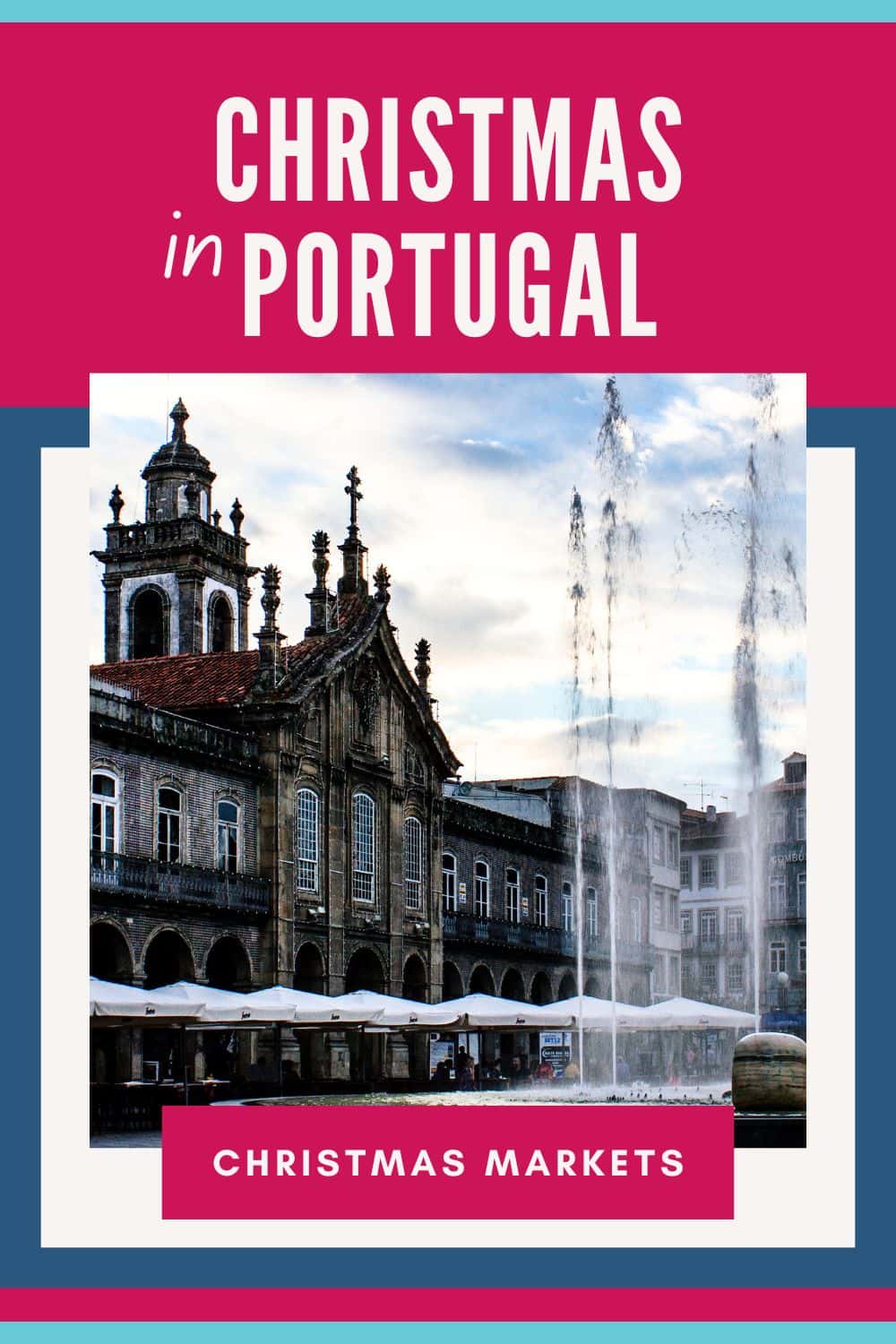 Portugal Christmas Markets 2026: Warm Winter Breaks